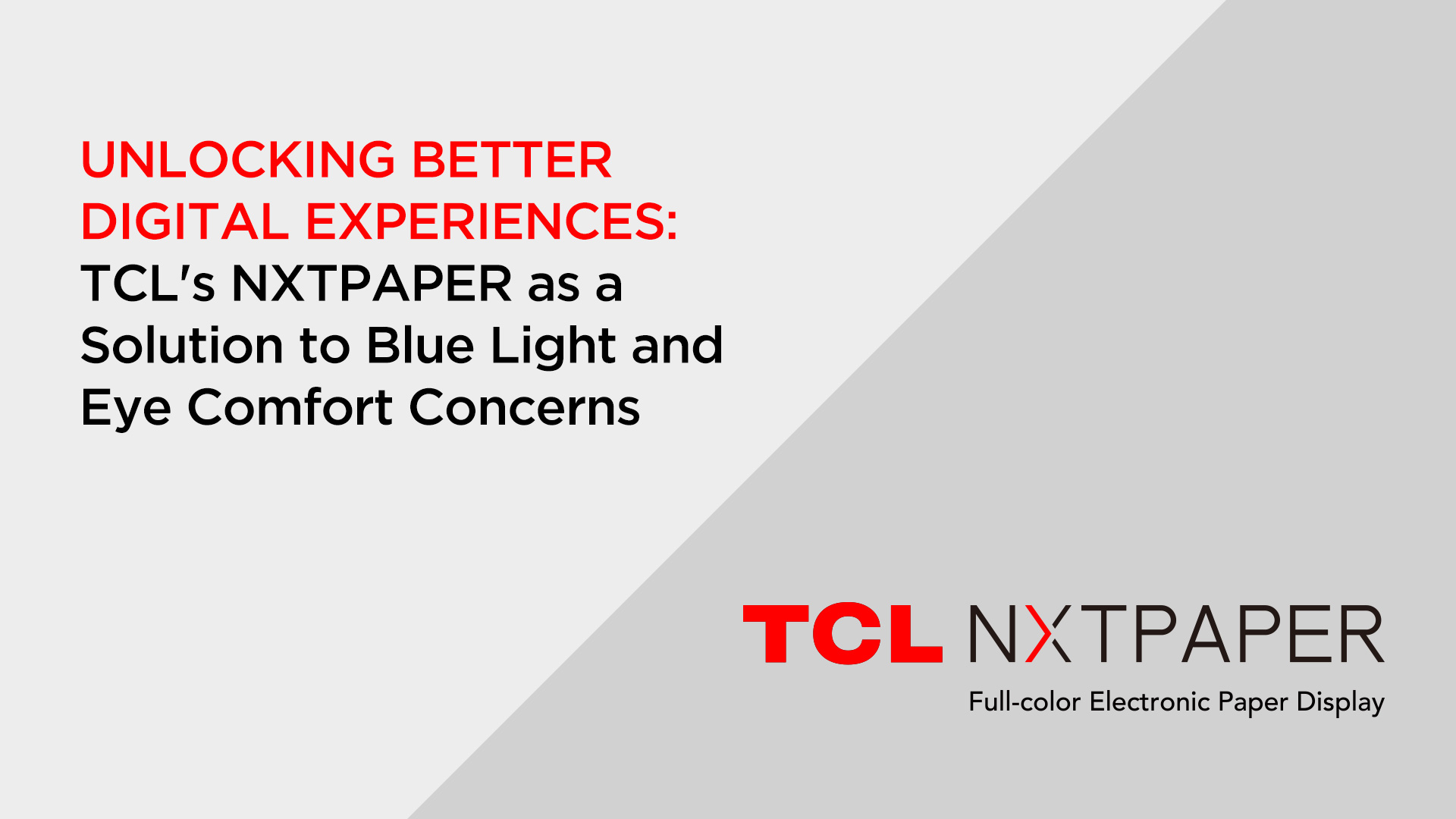 TCL NXTPAPER | Full-color Electronic Paper-like Display- TCL Global