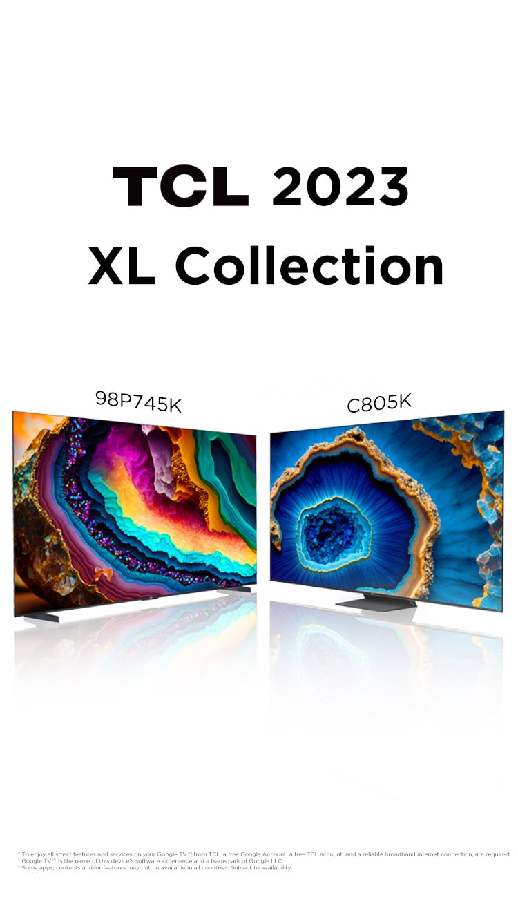 TCL XL Collection-Large Screen TV | TCL Ireland