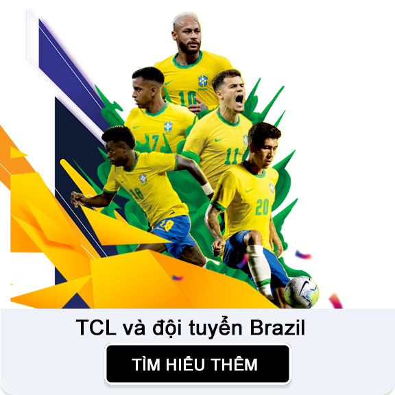 TV TCL màn hình lớn cho trận cầu đỉnh cao